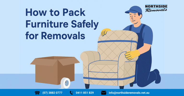 How to Pack Furniture Safely for Removals - North Side Removals Brisbane
